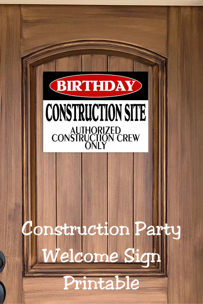 Construction Birthday Party Welcome Sign – DIY Party Mom