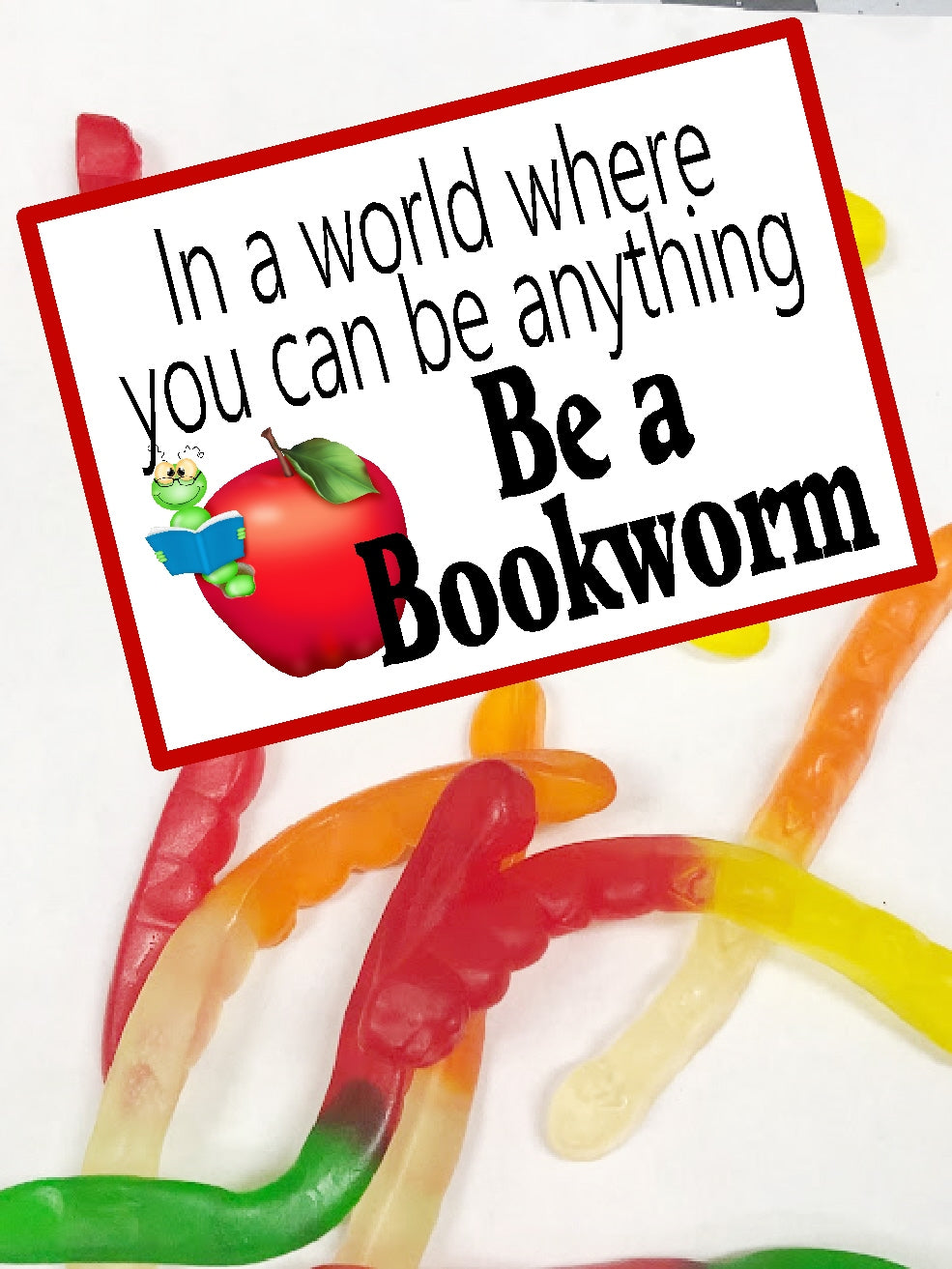 Be a Bookworm Candy Bag Topper – DIY Party Mom